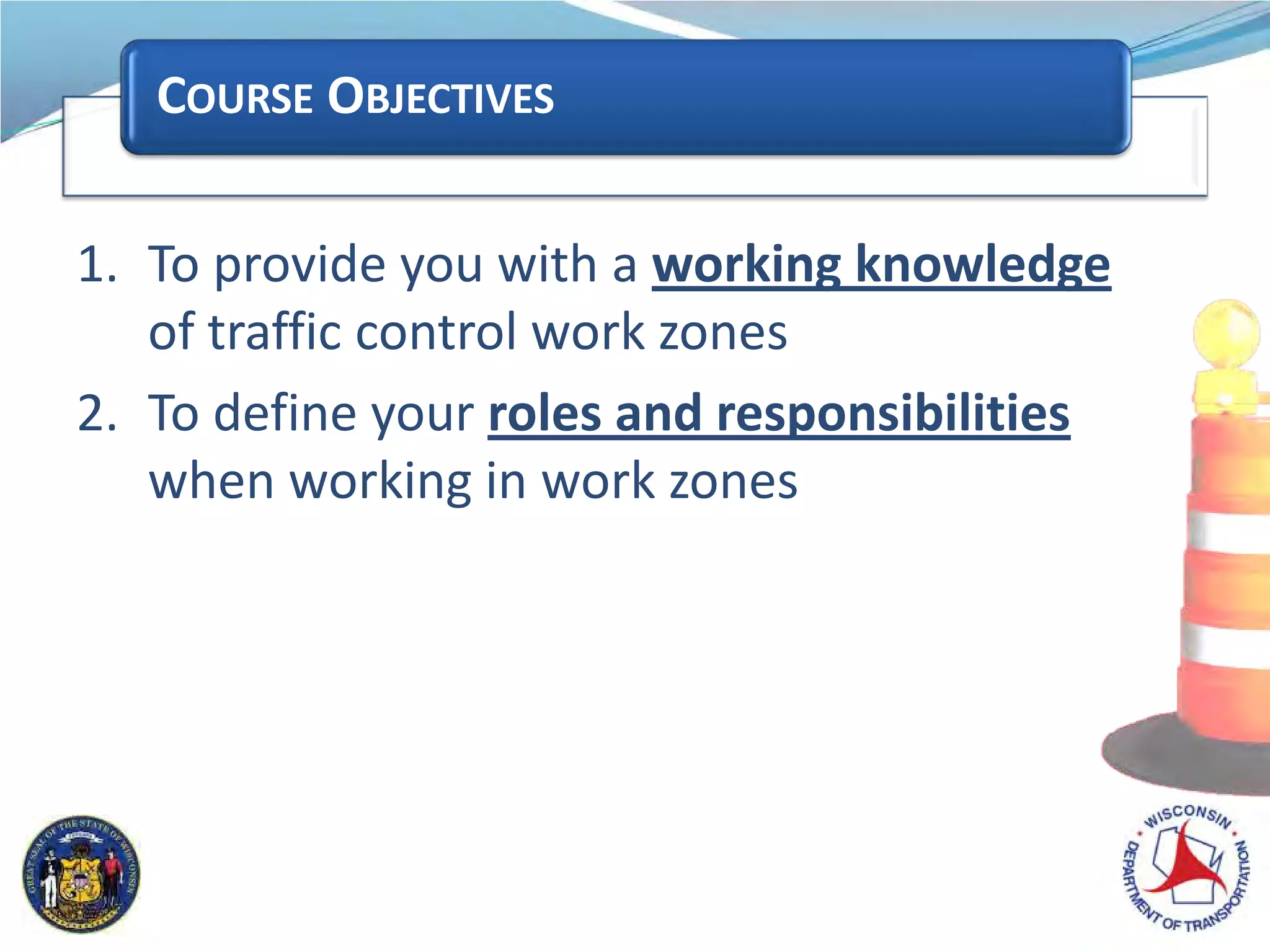 Work zone devices & layouts-training and resources for law enforcement ...