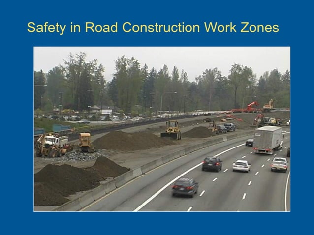Work Zone Safety for Road Construction.ppt