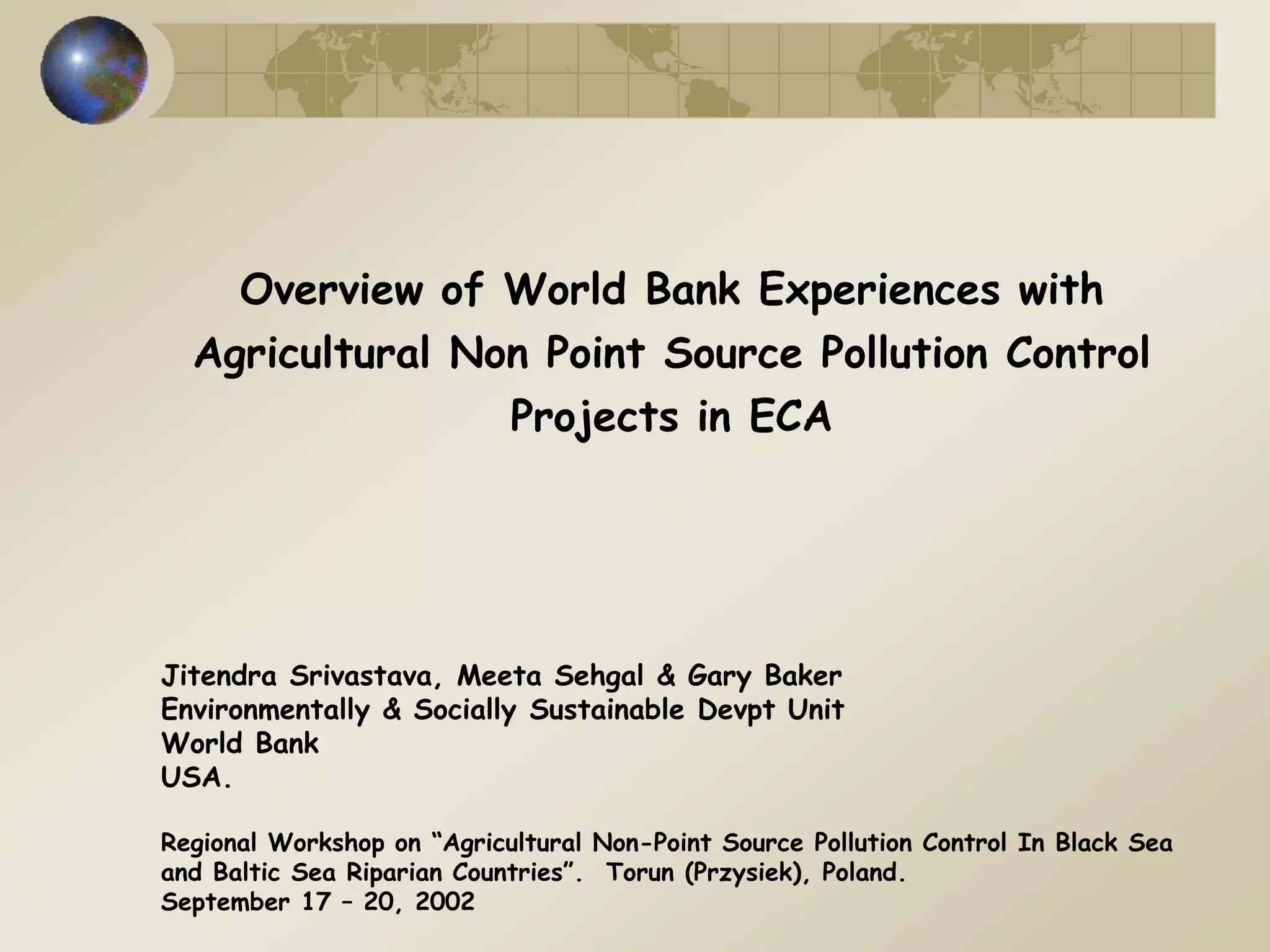 World Bank Experiences With Agricultural Non Point Source Pollution Control Presentation Ppt