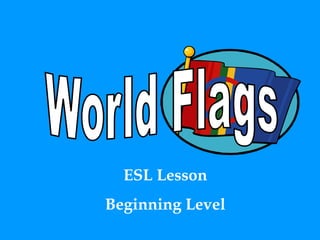 world-flags.ppt flags around the world and more | PPT