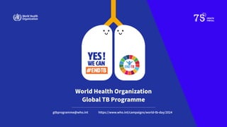 Yes!? We can end TB - World Tuberculosis Day 2024. | PDF