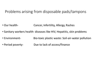 DISPOSABLE PERIOD PRODUCTS- CAN CAUSE CANCER, INFERTILITY,ALLERGY ...