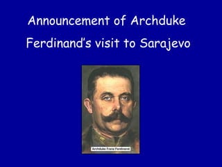 Archduke Ferdinand Assassinated in Sarajevo Sparked World War I | PPT