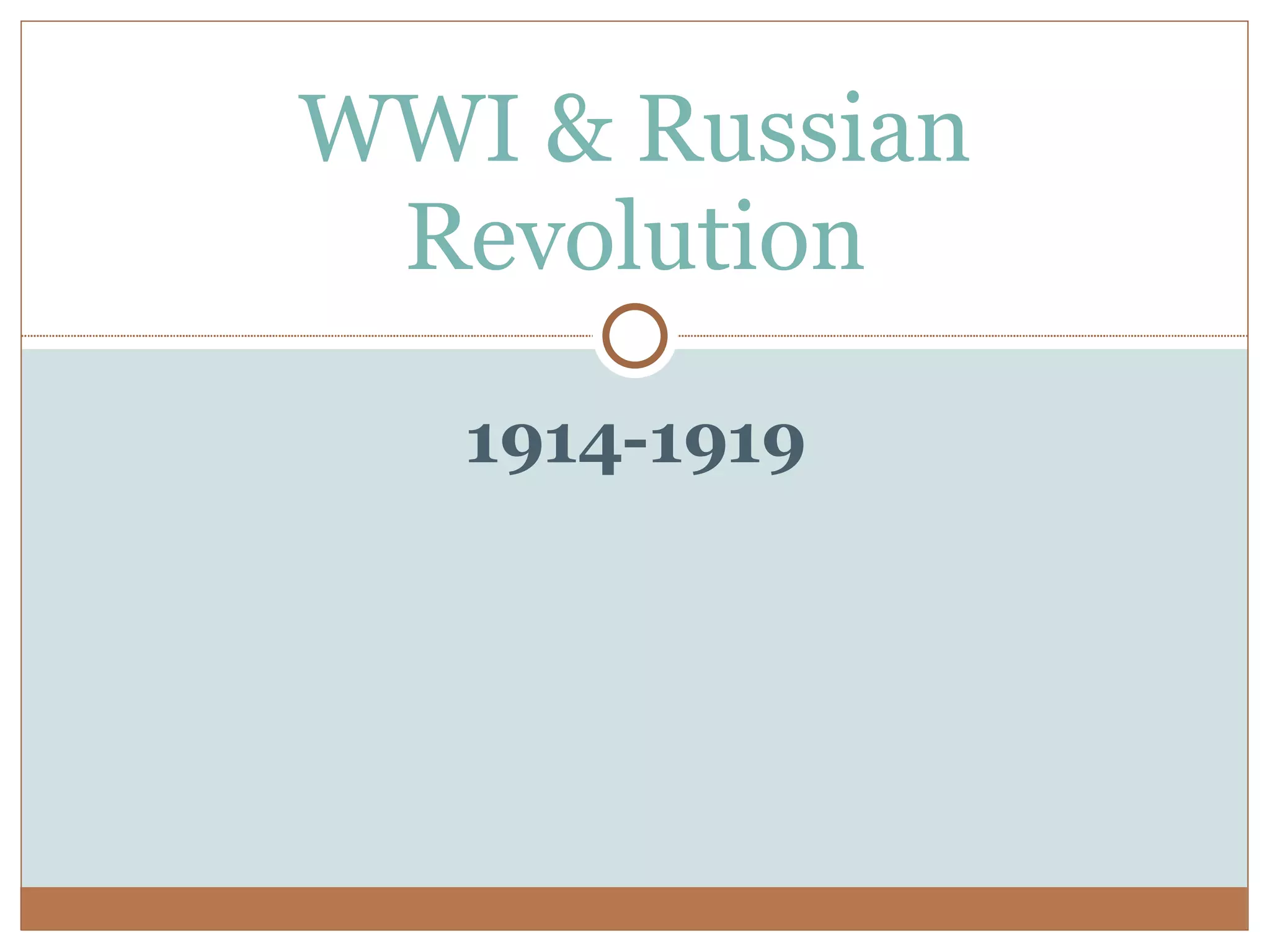 World War I and the Russian Revolution | PPT