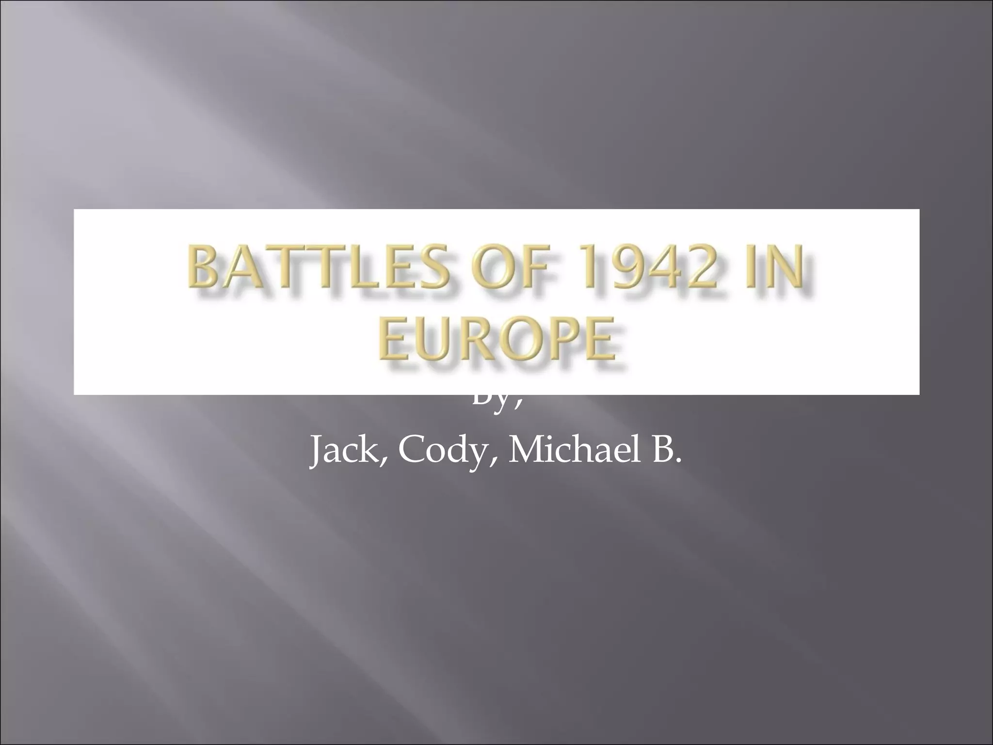 World War II Battles-Europe | PPT