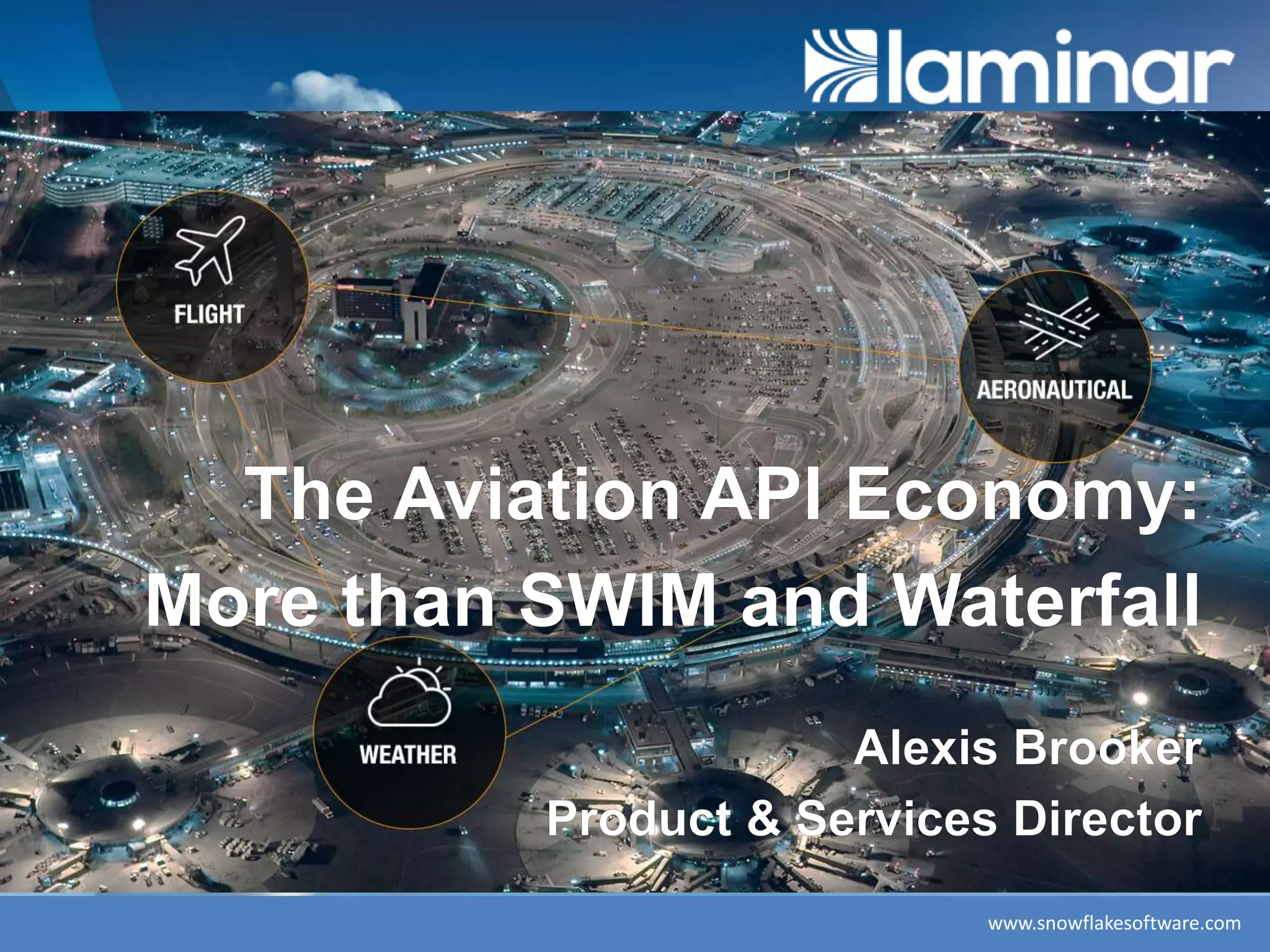 The Aviation API Economy: More than SWIM and Waterfall | PPTX | Cloud ...