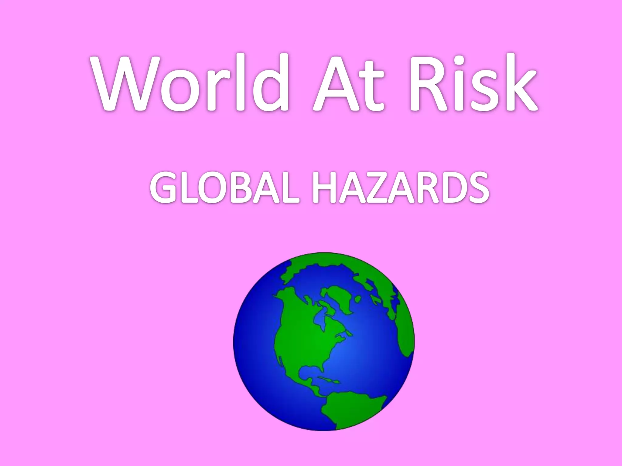 World At Risk Global Hazards | PPTX