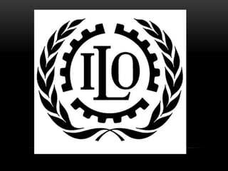 World bank and International Labour Organisation ( ILO ) | PPT