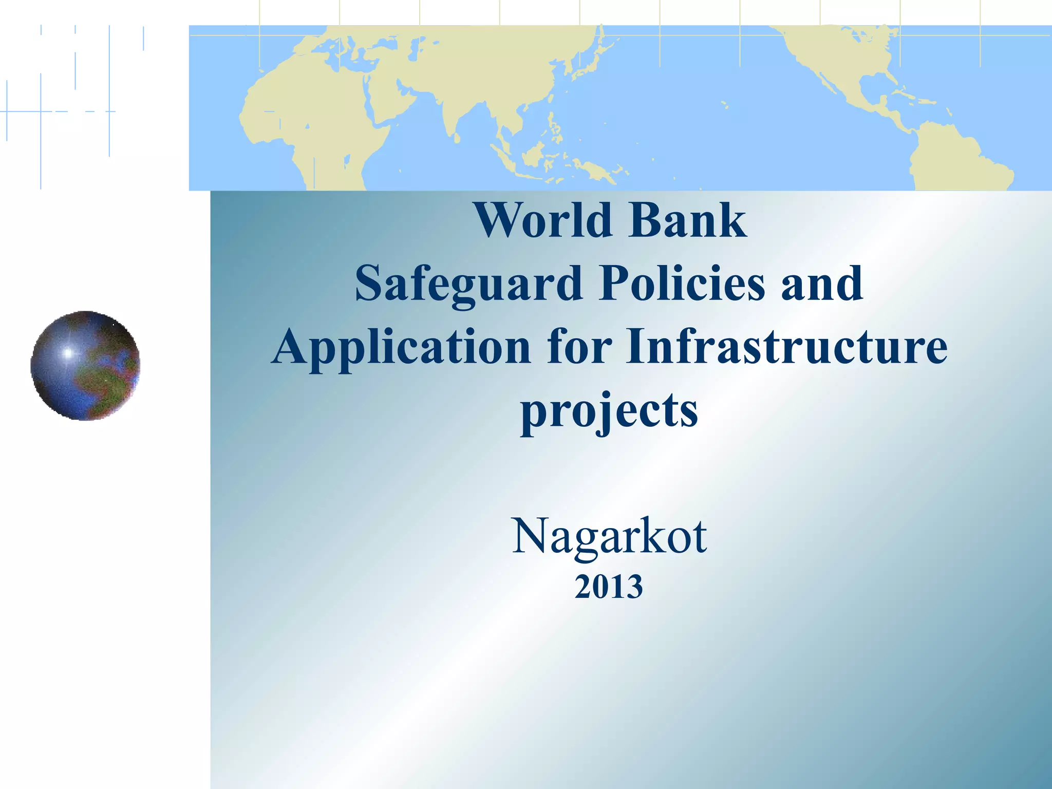 World bank and adb safeguard policies for infrastructure projects | PPT