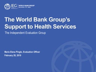 World Bank Group Support to Health Services: Achievements and ...