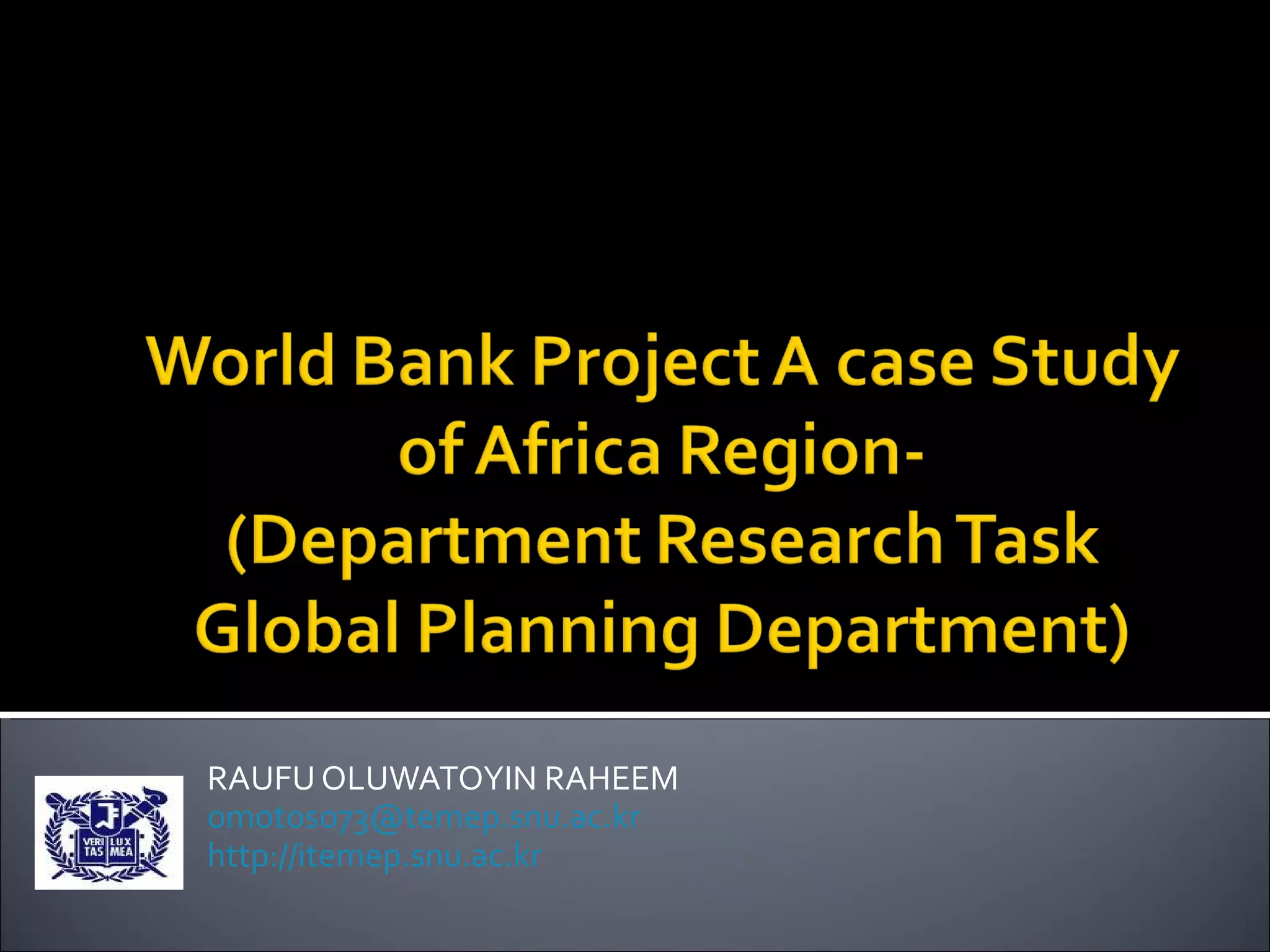 World bank project a case study of africa region | PPT