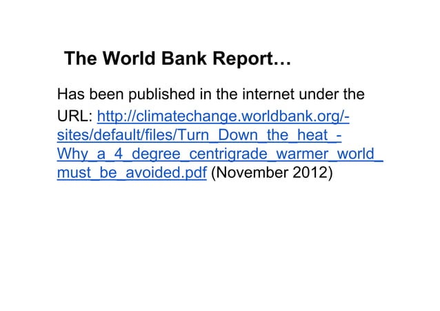 The World Bank: Turn Down the Heat - Why a 4 Degrees Celsius Warmer ...