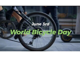 June 3rd is the United Nations world bicyle day | PDF
