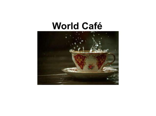 World café | PPT