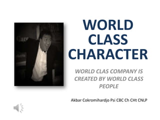 World class chracter | PPTX