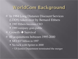 Worldcom | PPT | Business Accounting & Finance | Business
