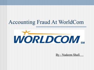 Accounting Fraud At WorldCom | PPT