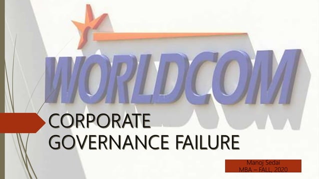 World com corporate governance failure | PPTX | Business Accounting ...