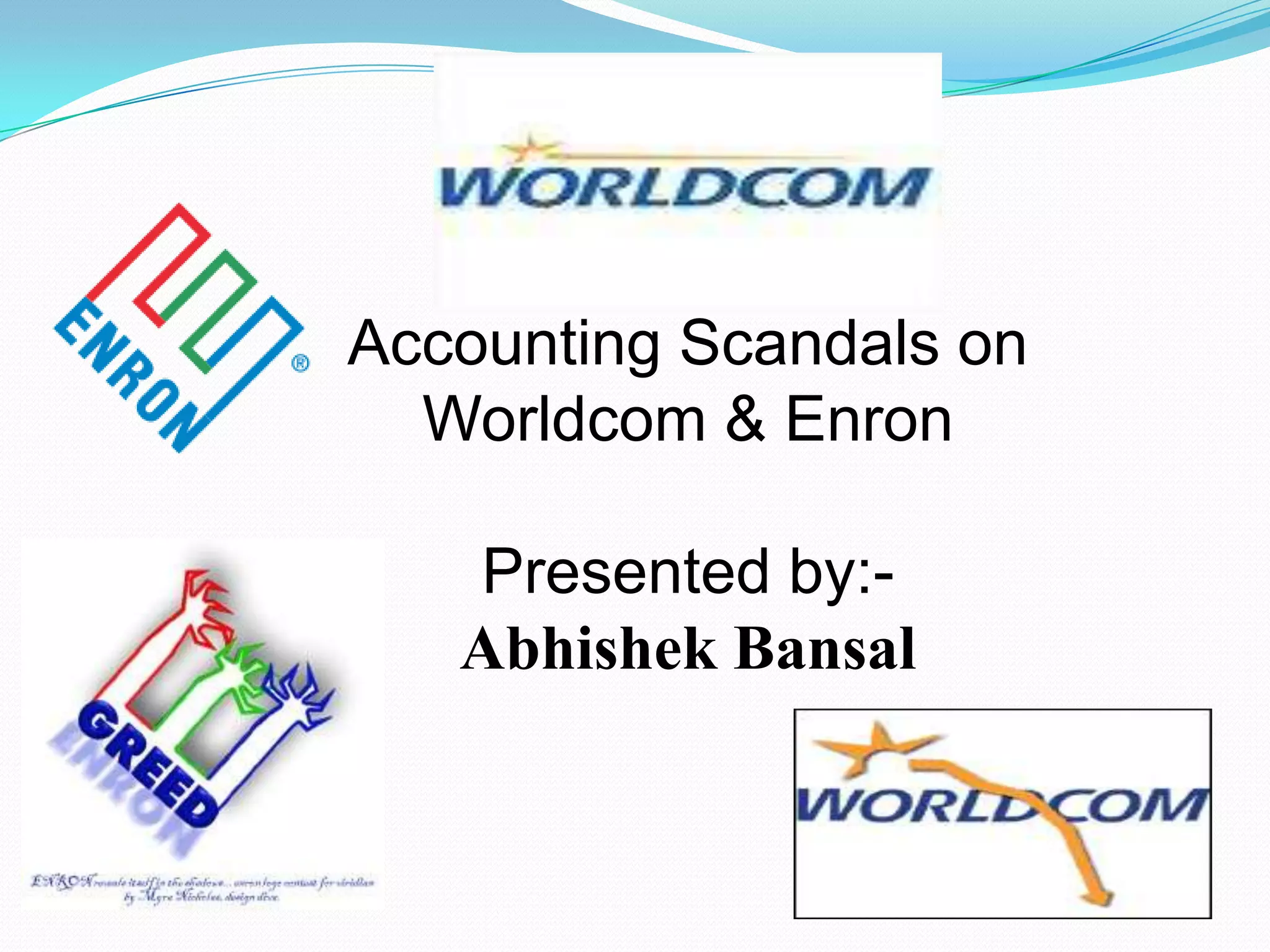 Worldcom and enron | PPTX