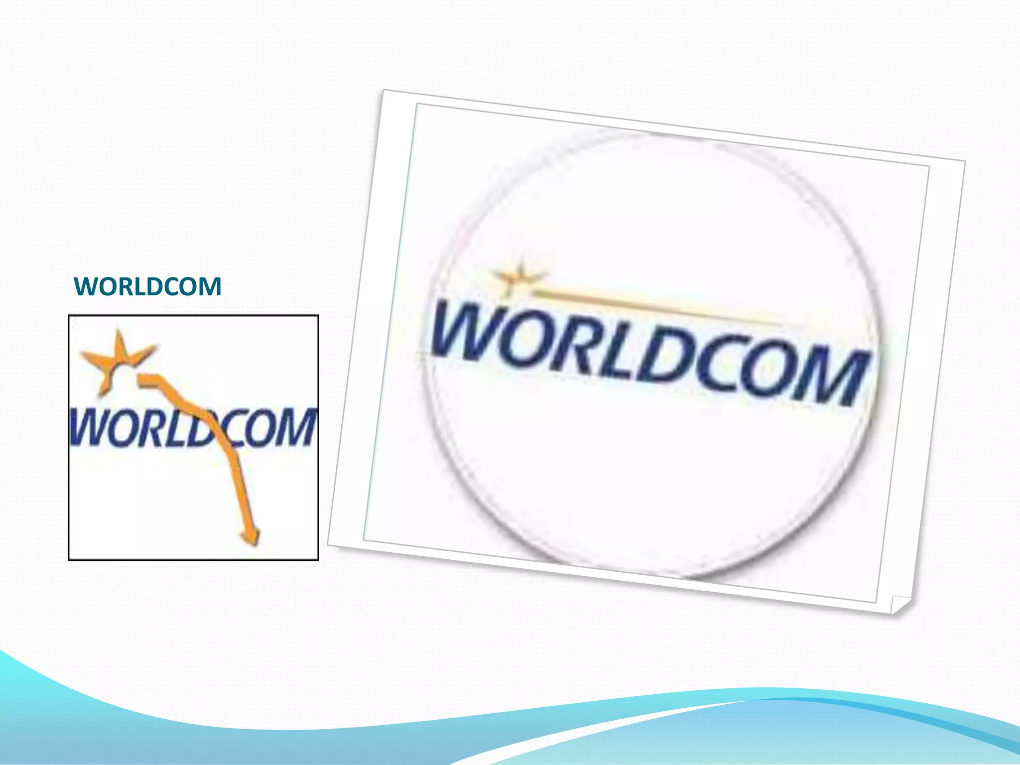 Worldcom and enron | PPTX