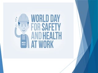 World Day for Safety and Health at Work 2025.pptx