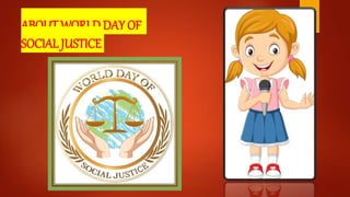 World day of social justice.pptx WORLD DAY SOCAIL JUSTICE | PPTX
