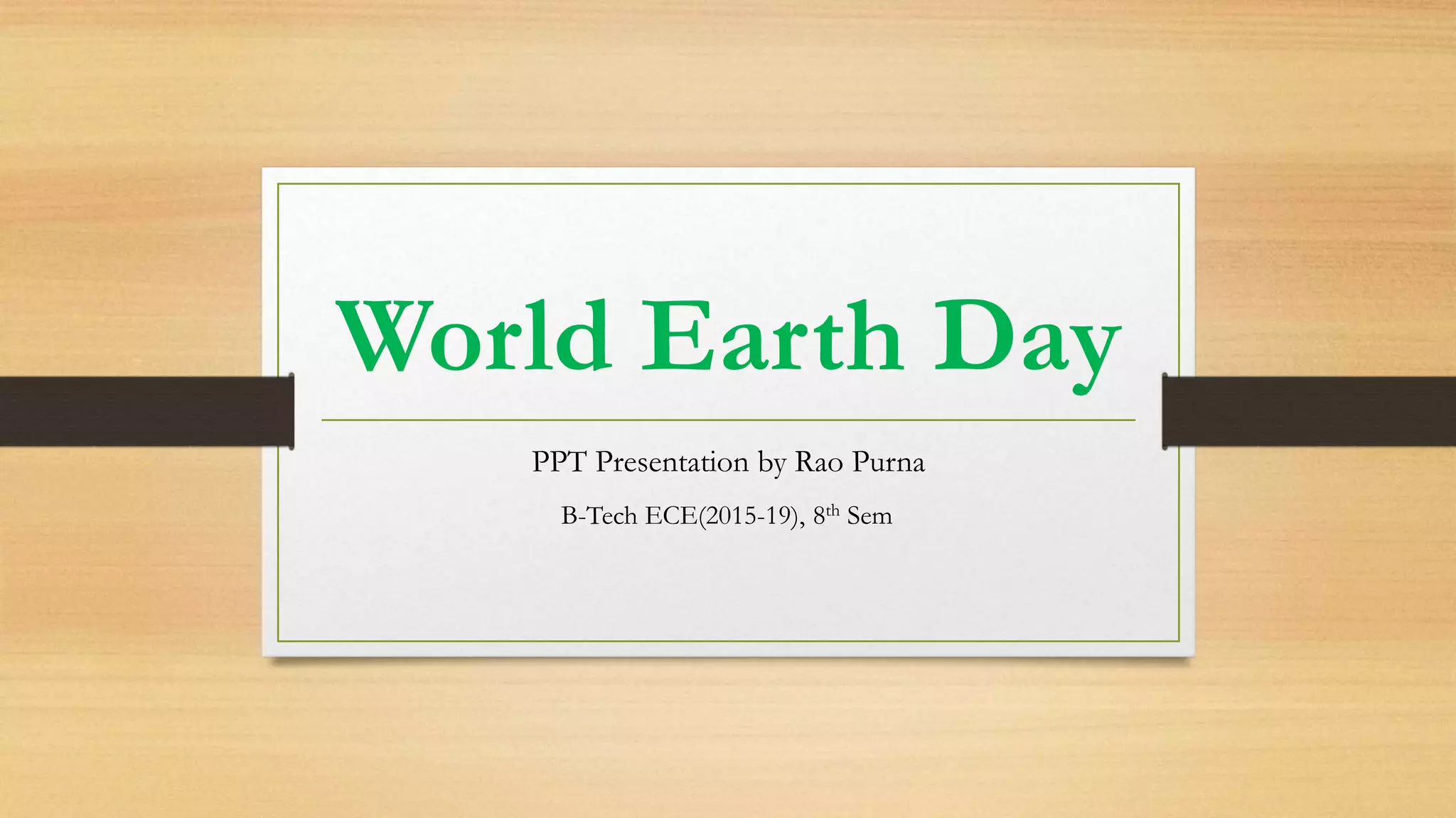 World Earth Day PPT 2019 | PPTX
