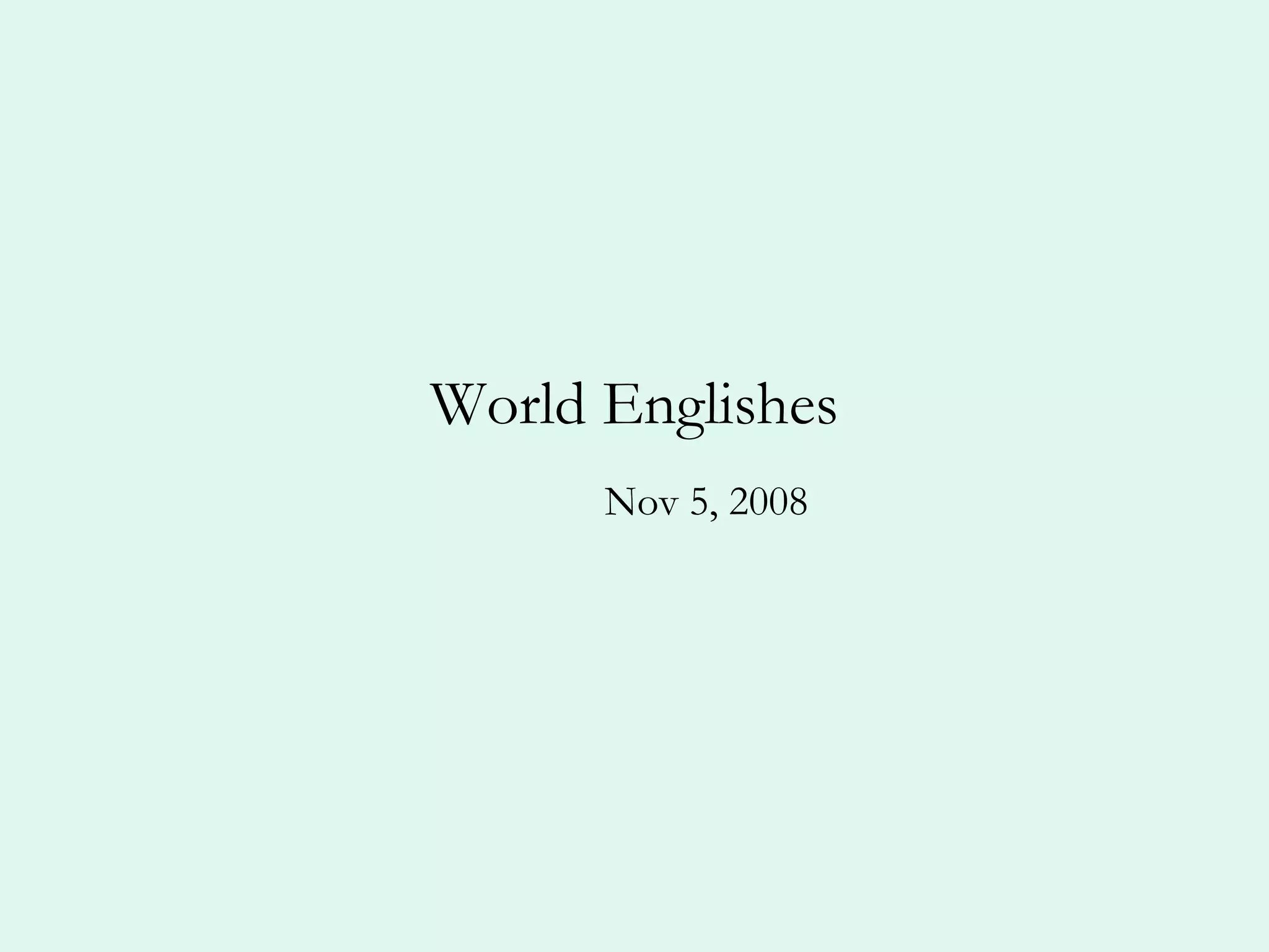 World englishes | PPT