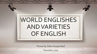 World Englishes and Varieties of English | PPTX