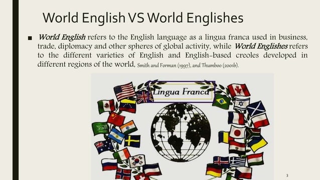 World Englishes and Varieties of English | PPTX