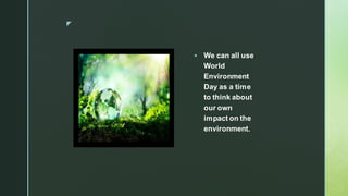 World environment day | PPT