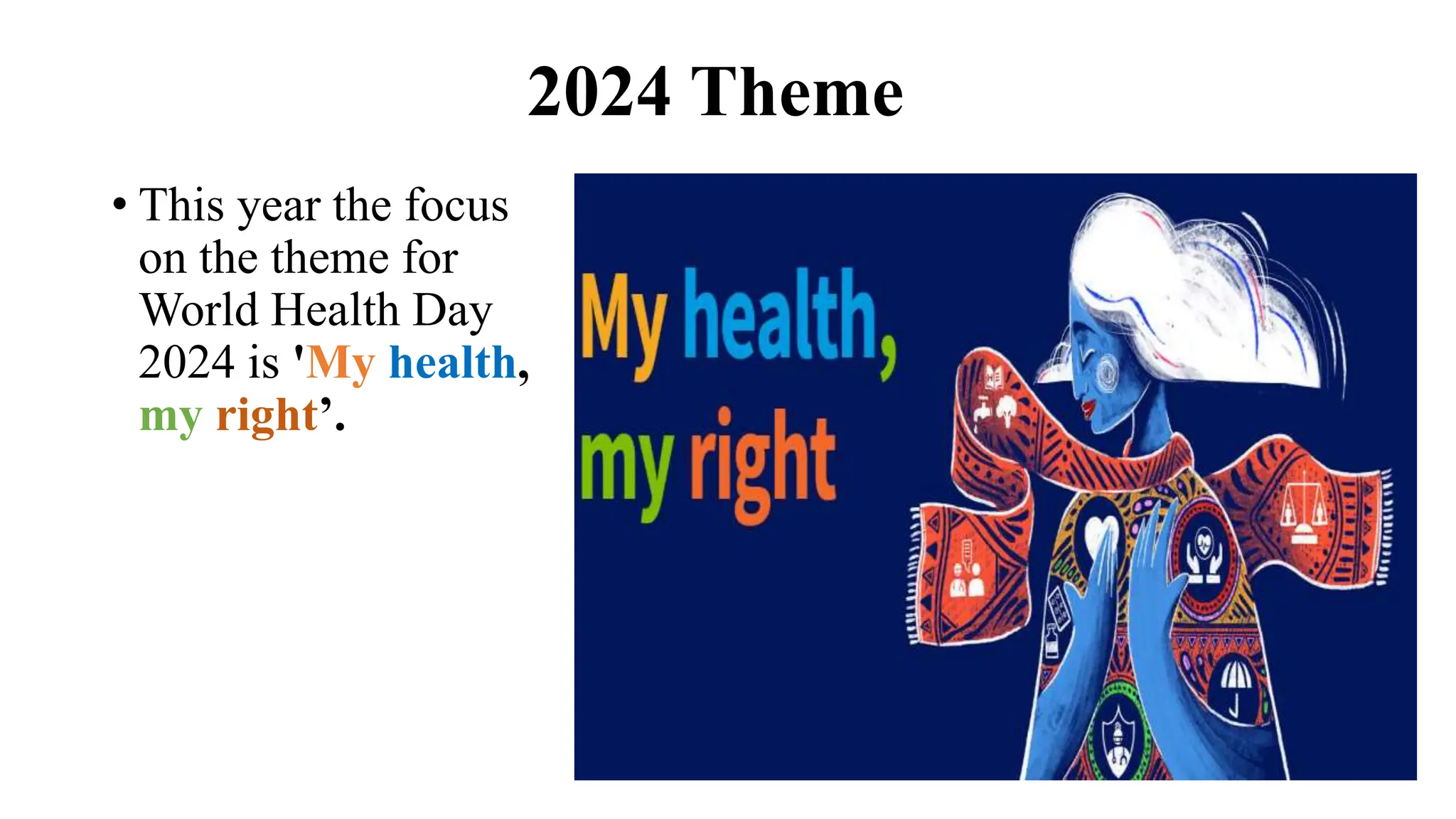 World Health Day Theme My health my right7 April 2024 | PPTX