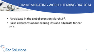 World Hearing Day 2024 : The Sound of Life | PPTX
