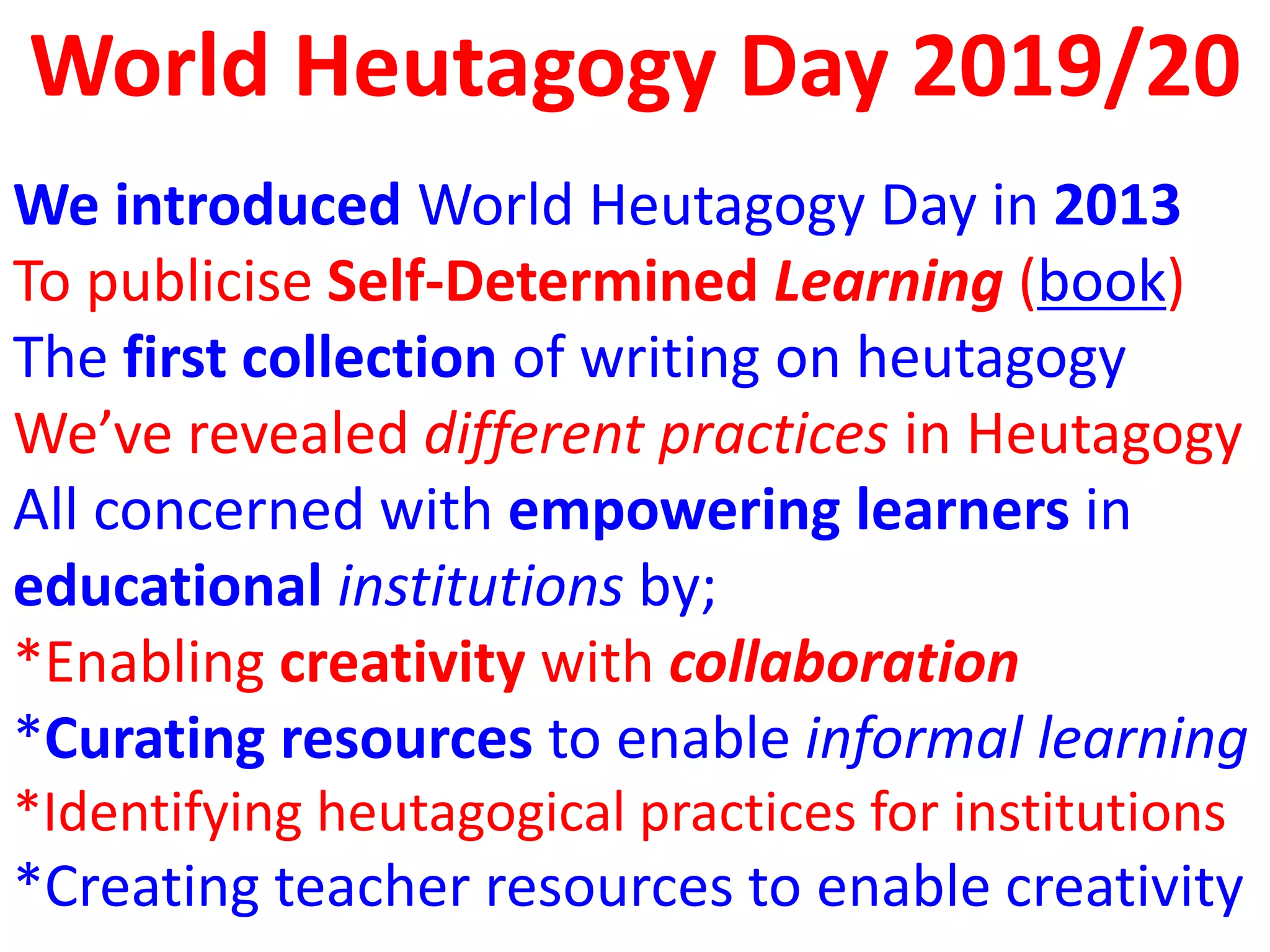 World Heutagogy Day 2019 & 2020 | PPT