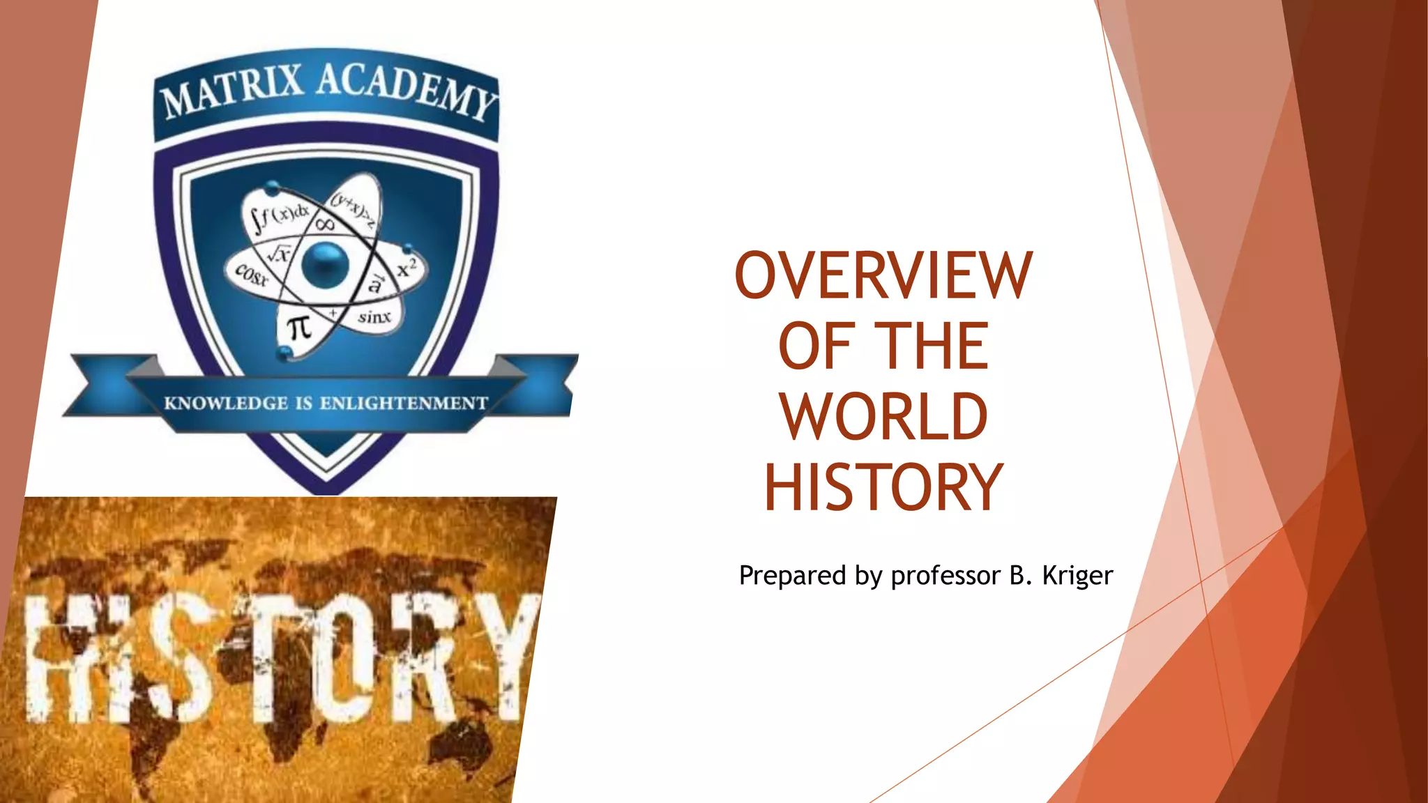 World History Overview | PPTX | Geology | Science
