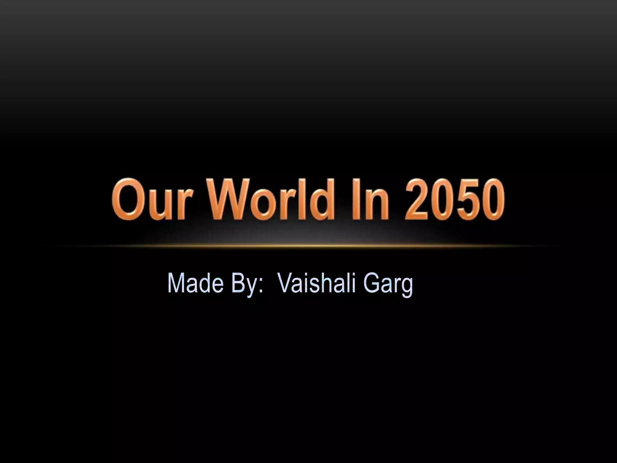 World In 2050 | PPTX