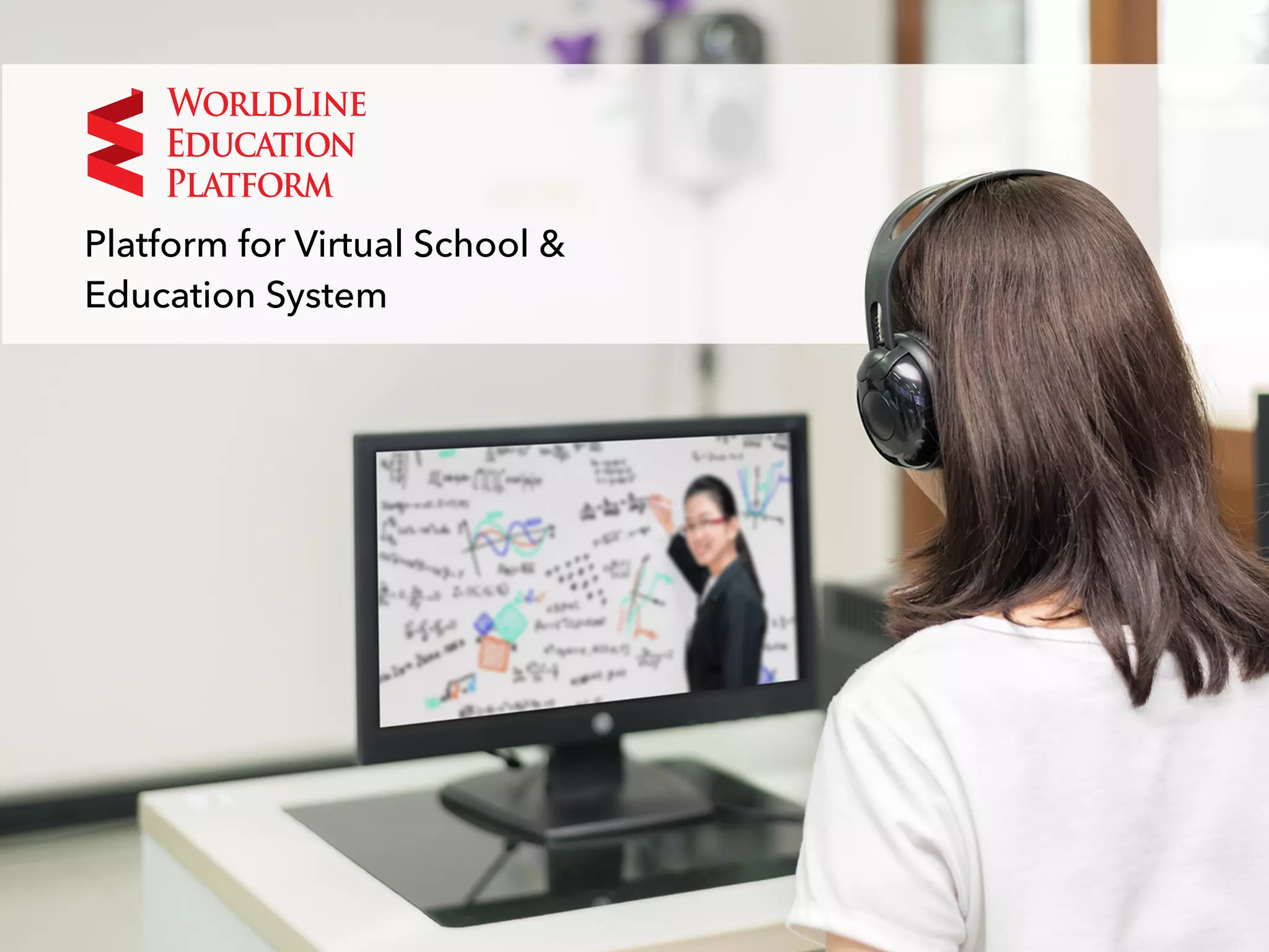 WorldLine Technology-Virtual School Platform for Education | PPT