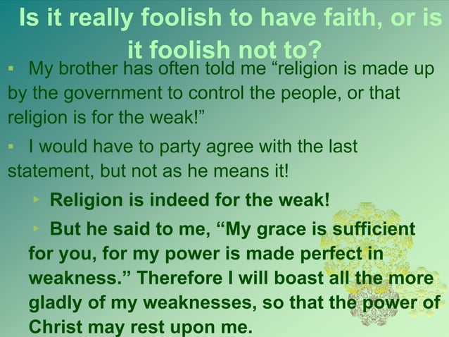 Worldly Wisdom vs. Foolish Faith! | PPT