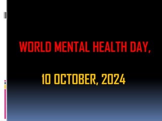 World Mental Health Day - 2024 celebration | PPTX