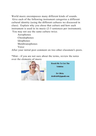 World music encompasses many different kinds of sounds. Give each o.docx