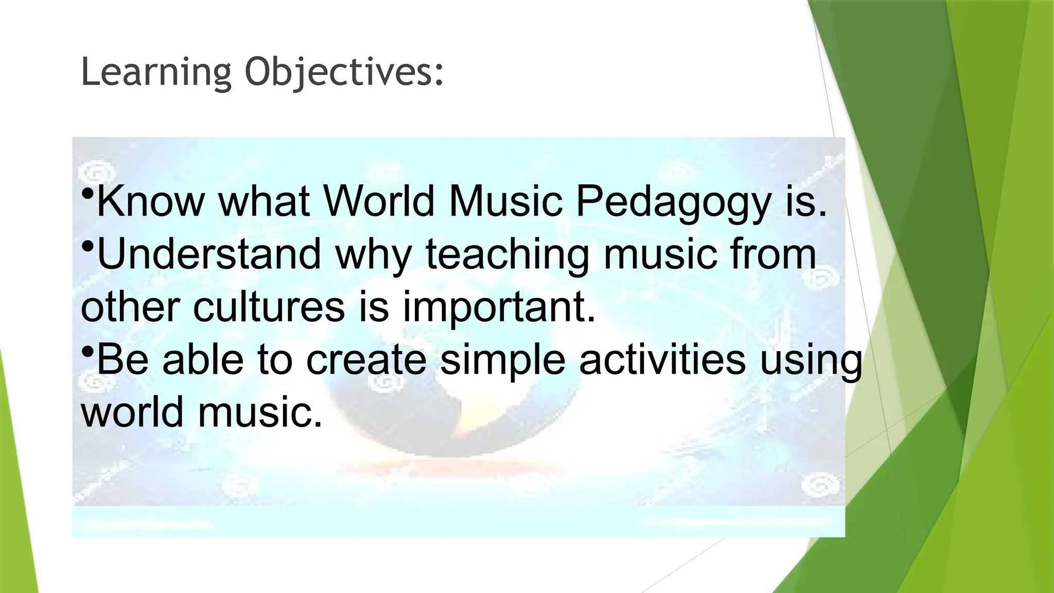 World Music Pedagogy - a presentation .pptx