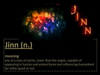 World of Jinn .. | PPTX | Islam | Religion & Spirituality