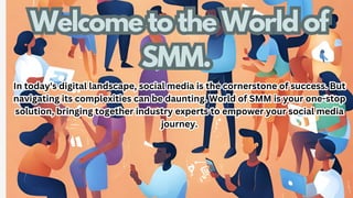 Worldofsmm ppt submission.pdf