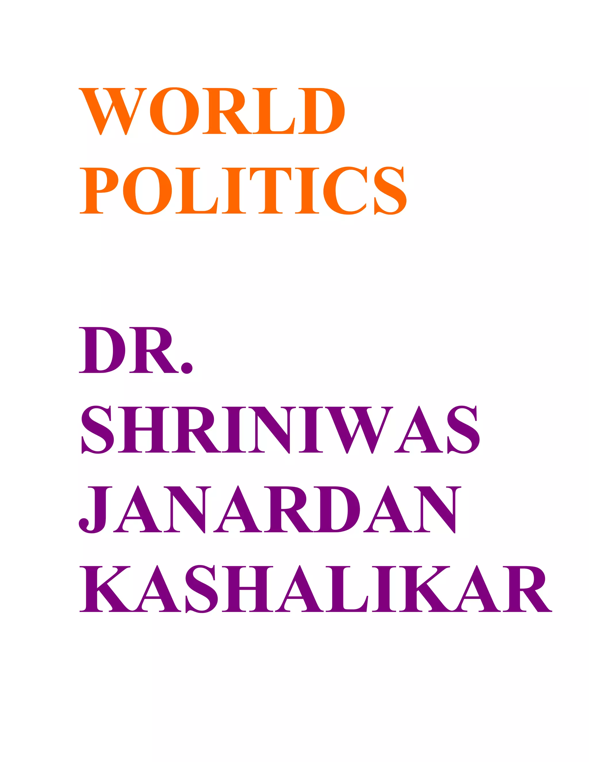 World politics dr. shriniwas janardan kashalikar | DOC