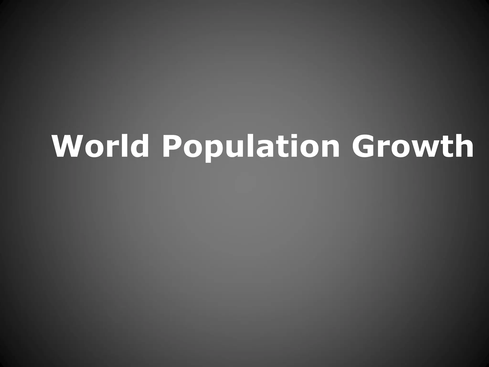 World Population Growth | PPT