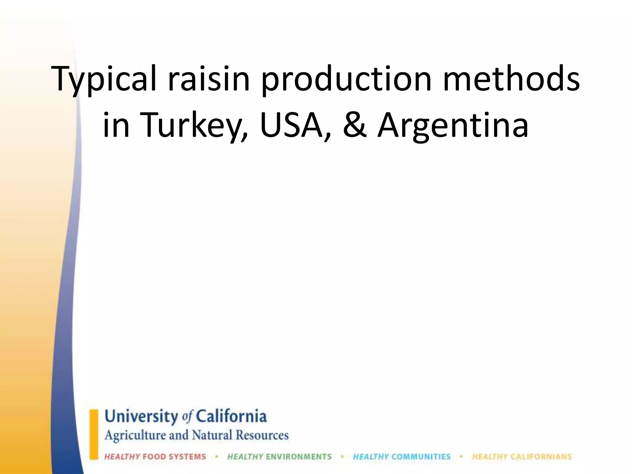 Overview of world raisin production | PPTX