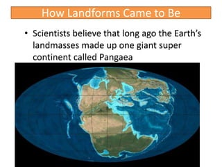 World Regions Chapter 1 Lesson 1 How Landforms Came to Be.ppt