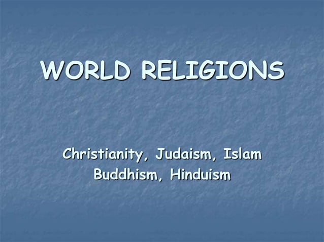 World religions | PPTX | Buddhism | Religion & Spirituality