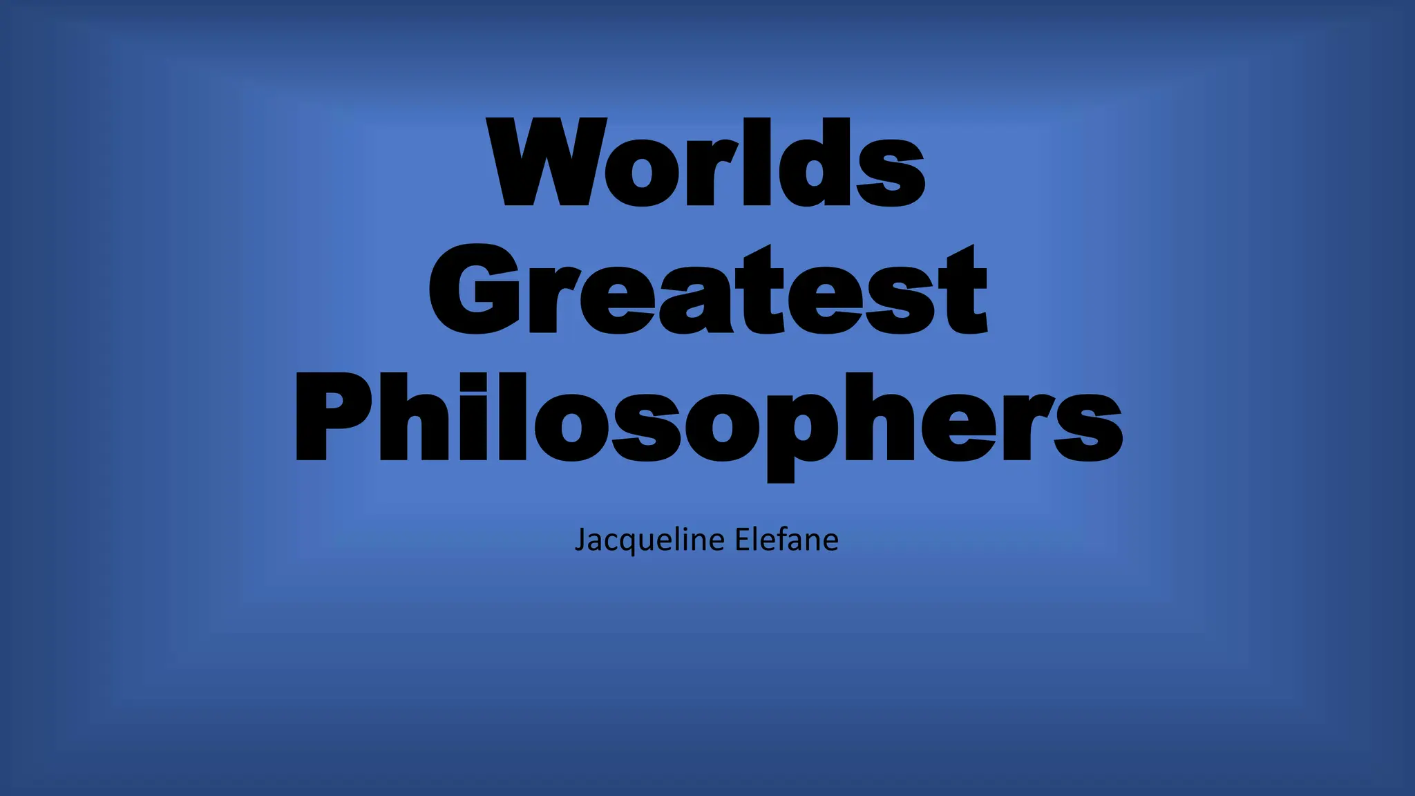 Worlds-Greatest-Philosophers a power point presentation | PPTX