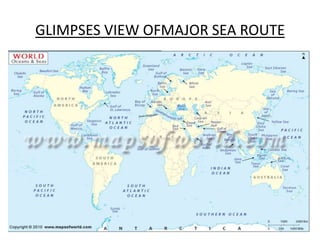 World sea routes & ocean details part-01 | PPTX